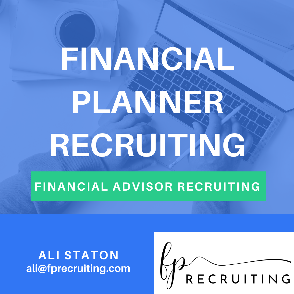 Financial Planner Recruiting: Financial Advisor Recruiters